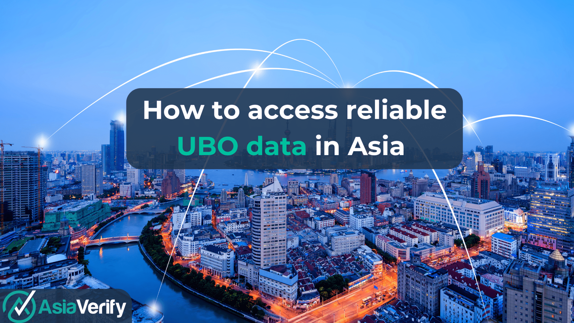 AsiaVerify | Real time UBO, KYC & KYB report across Asia