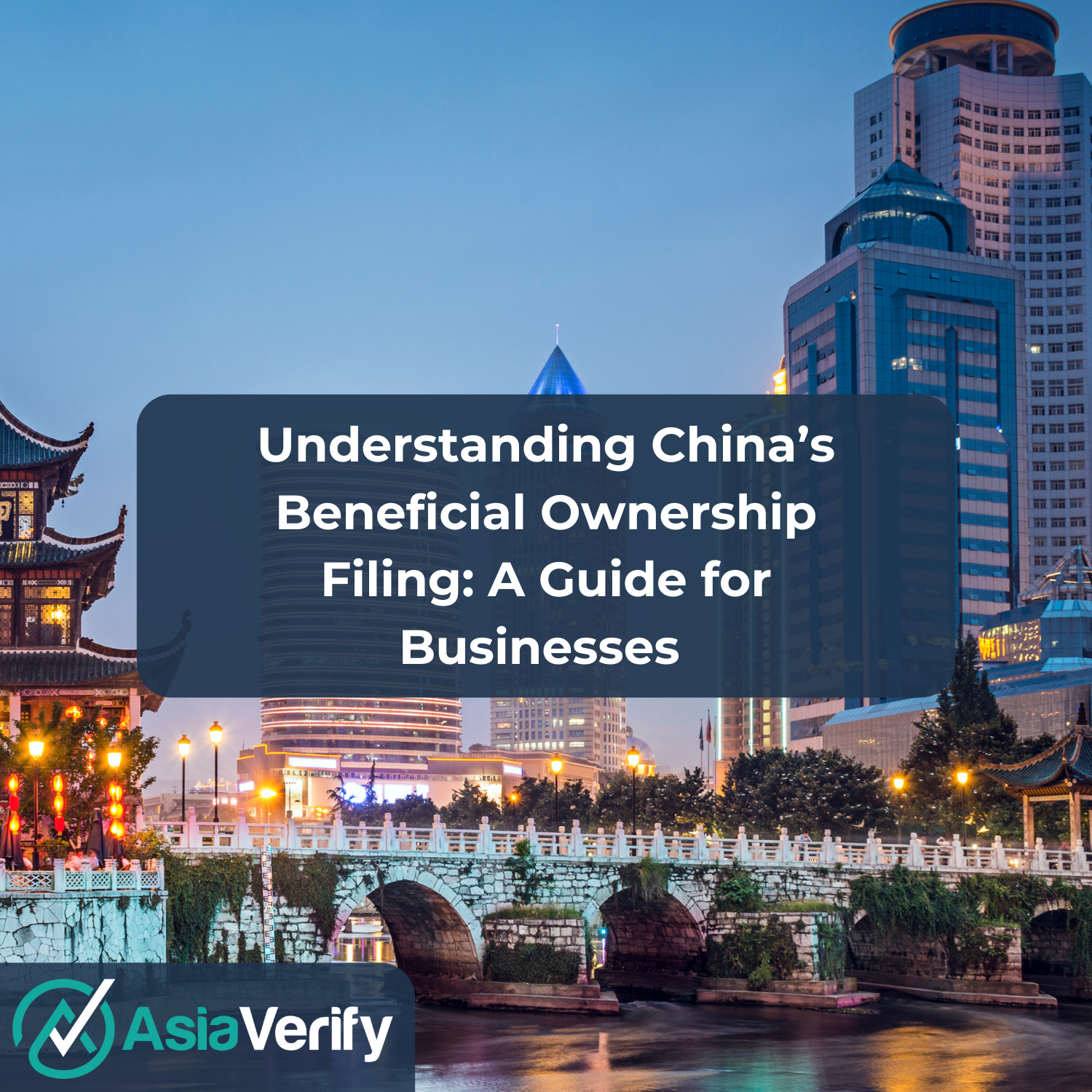 China’s UBO Filing Requirements: Compliance Guide | AsiaVerify