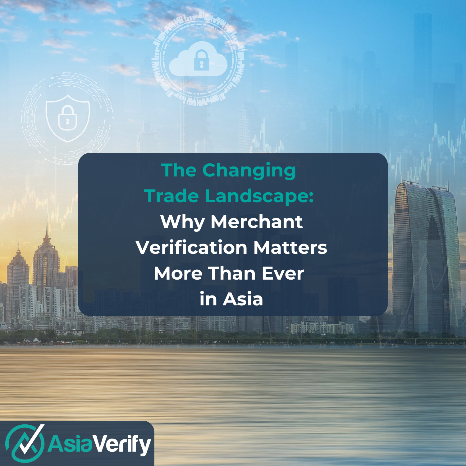The Changing Trade Landscape: Why Asian Merchant Verification Matters